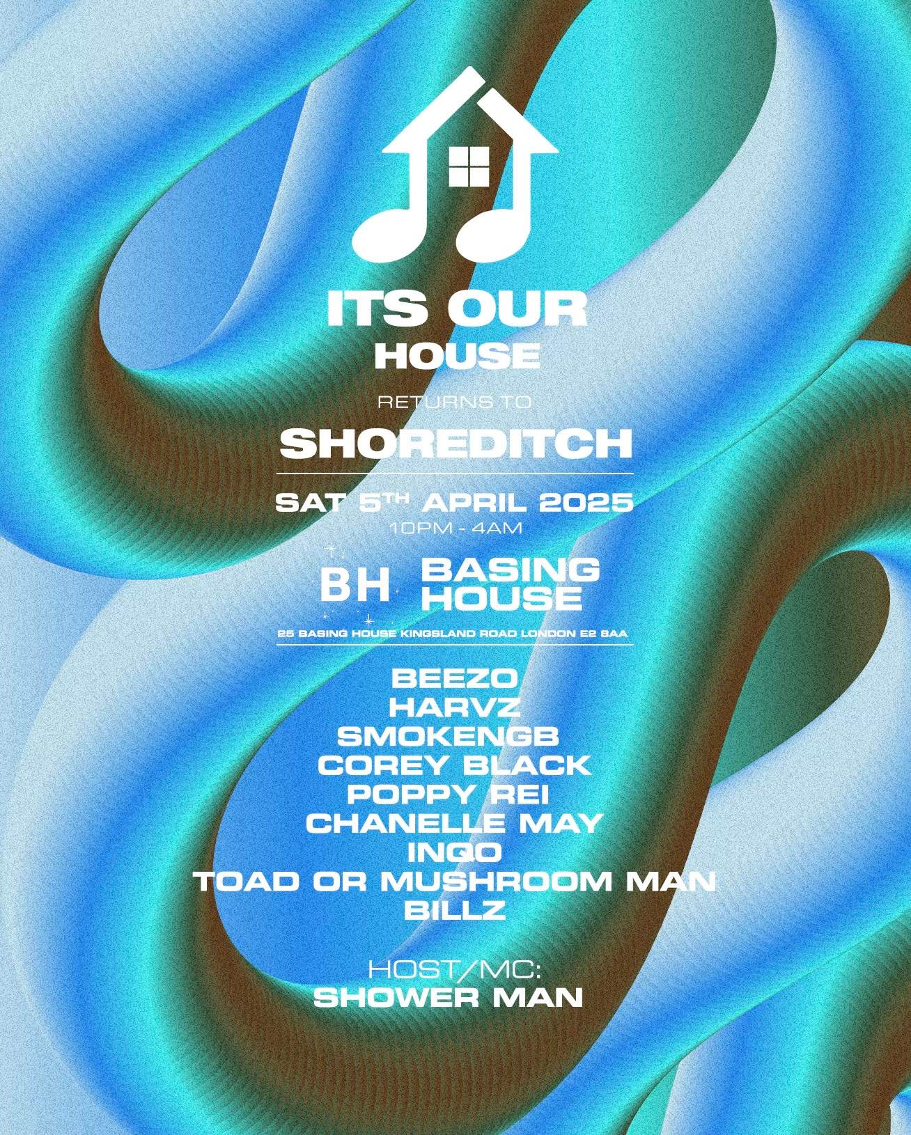 It's Our House LDN - Returns To Shoreditch @BasingHouse at Basing House ...