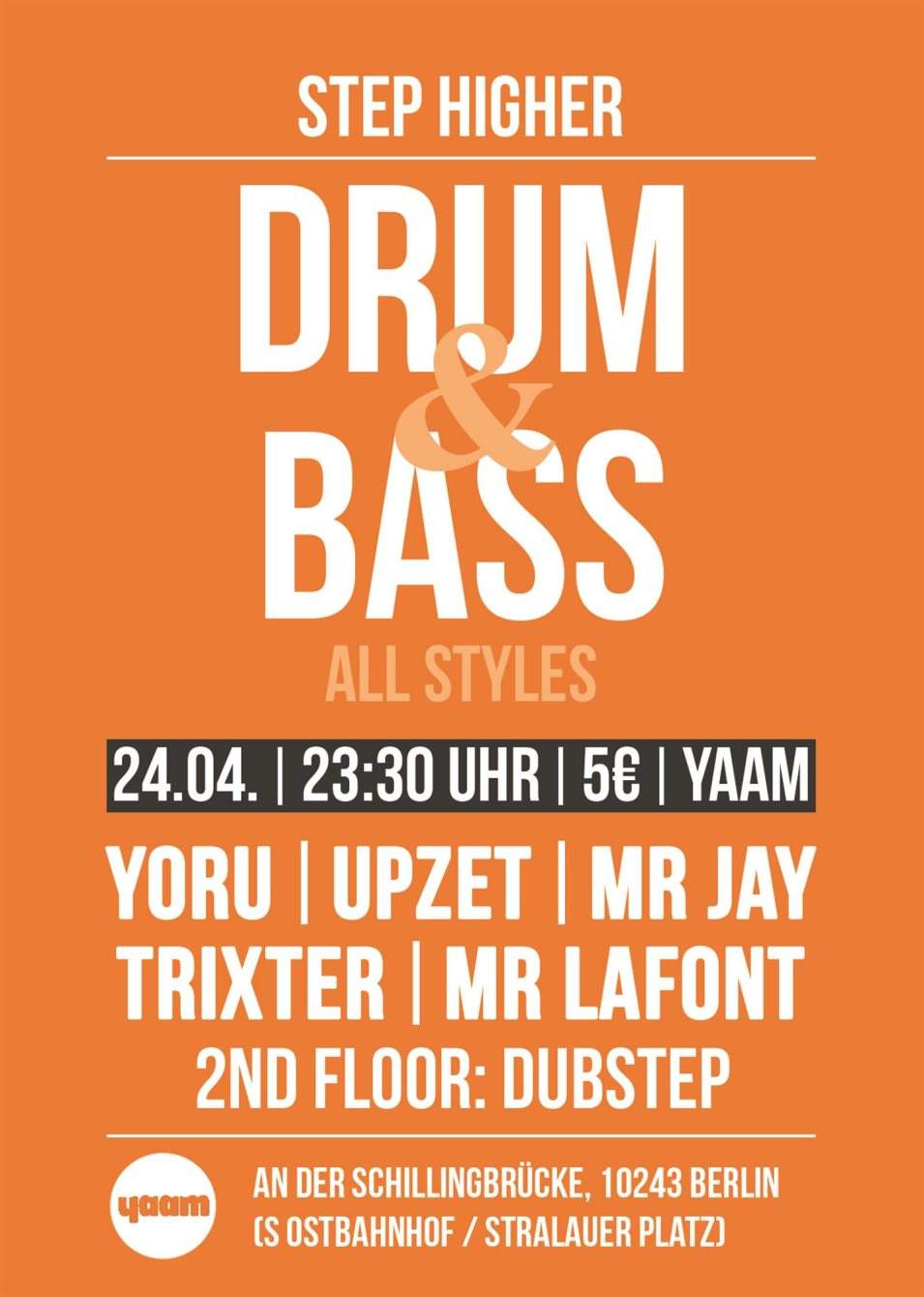 Step Higher Meets Pumped Up Kicks at Yaam Berlin, Berlin