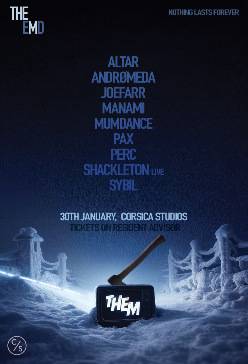 THEM with Perc, Shackleton, ANDRØMEDA, Manami, Mumdance, Sybil, Joe ...