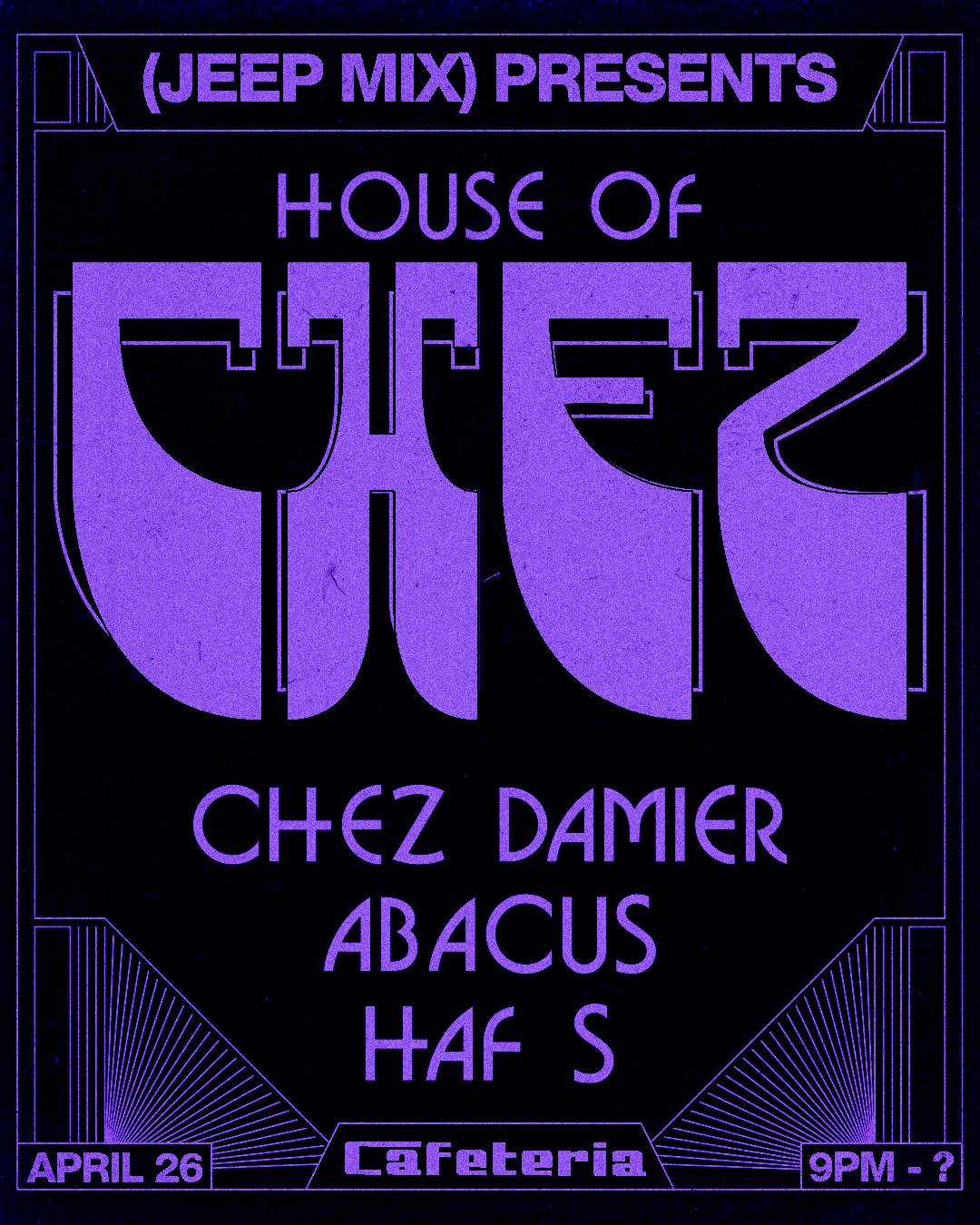 (JEEP MIX) presents: Chez Damier at Cafeteria, Toronto