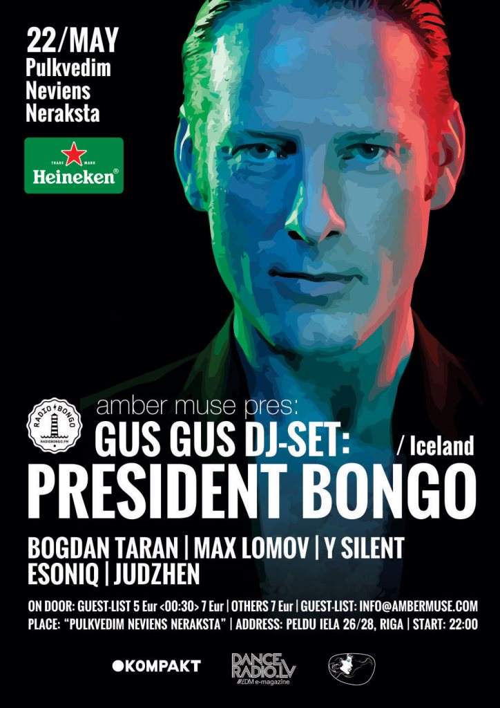 Amber Muse presents Gusgus dj set with President Bongo at Pulkvedis ...