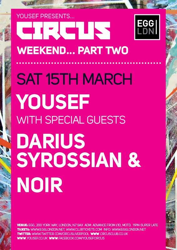 Circus pt.2: Yousef, Darius Syrossian, Noir bei Egg London, London