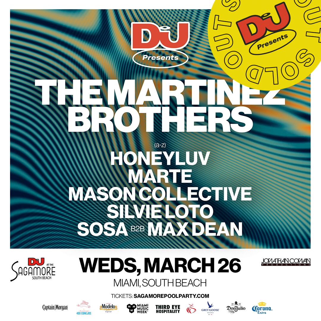 SOLD OUT: DJ Mag Pool Party: DJ Mag presents The Martinez Brothers at ...