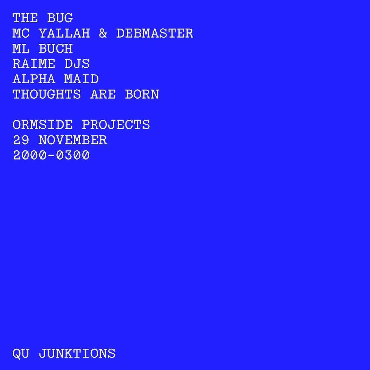 Qu Junktions with The Bug, MC Yallah & Debmaster, ML Buch, Alpha Maid ...