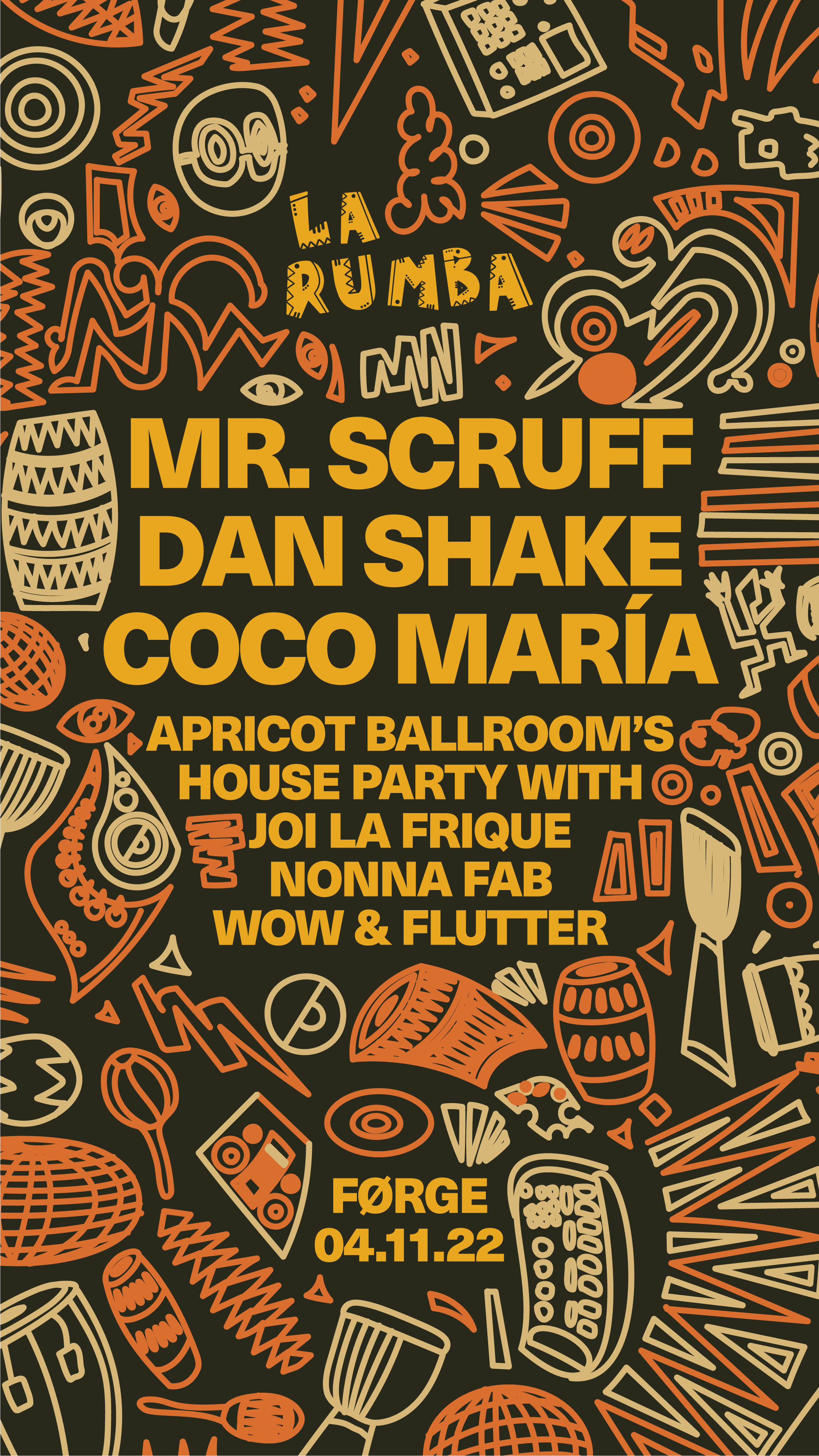La Rumba: Mr. Scruff, Dan Shake, Coco Maria, Apricot Ballroom, Wow ...
