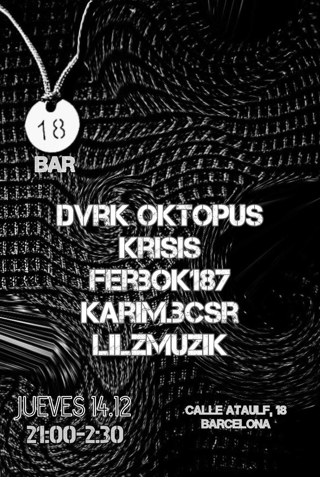 18 - DVRK OKTOPUS - Krisis - FERBOK187 - KARIM BSCR - LILZMUZIK at 18 ...