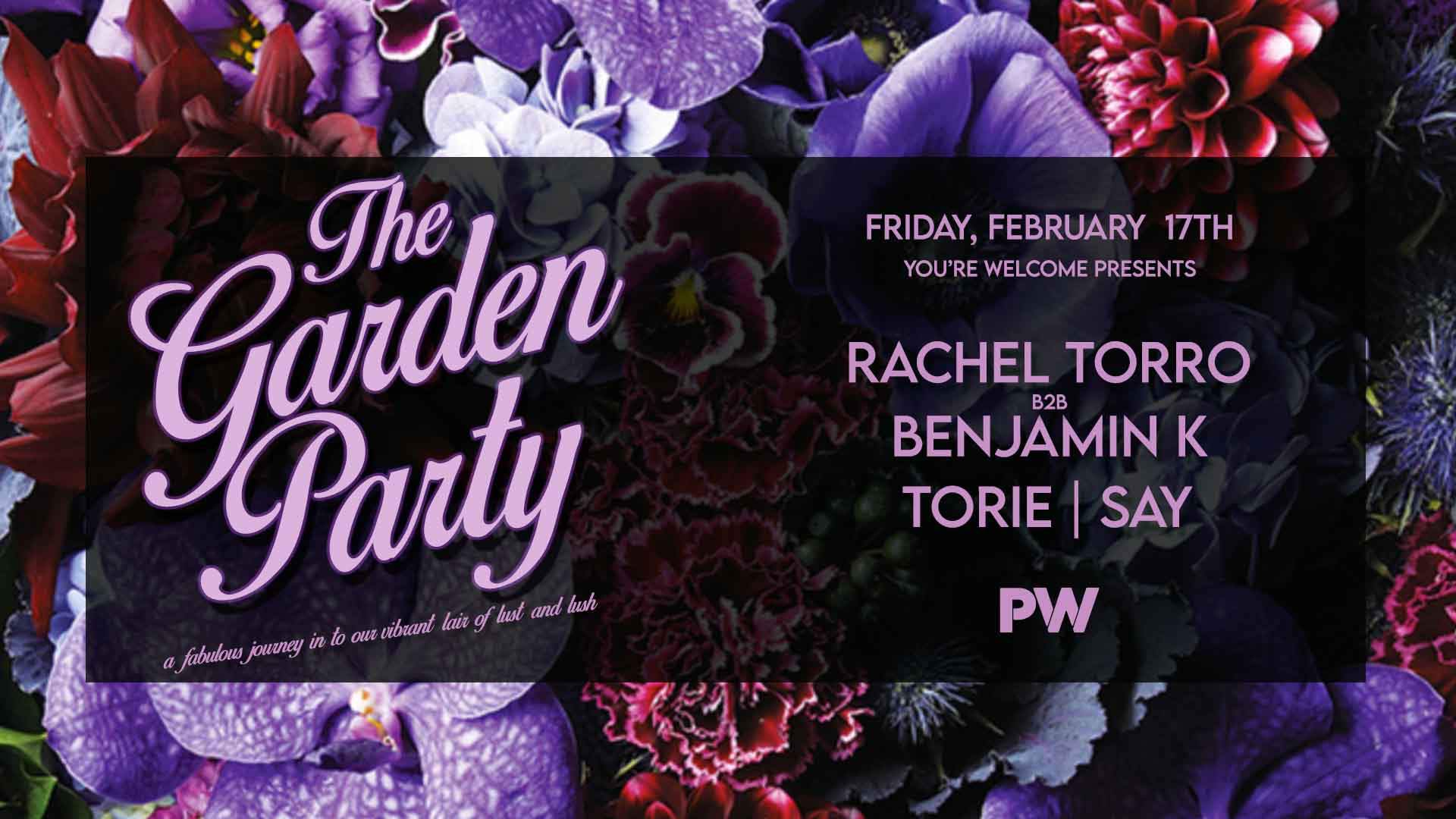 The Garden Party with Rachel Torro b2b Benjamin K, Torie, Say at Public ...