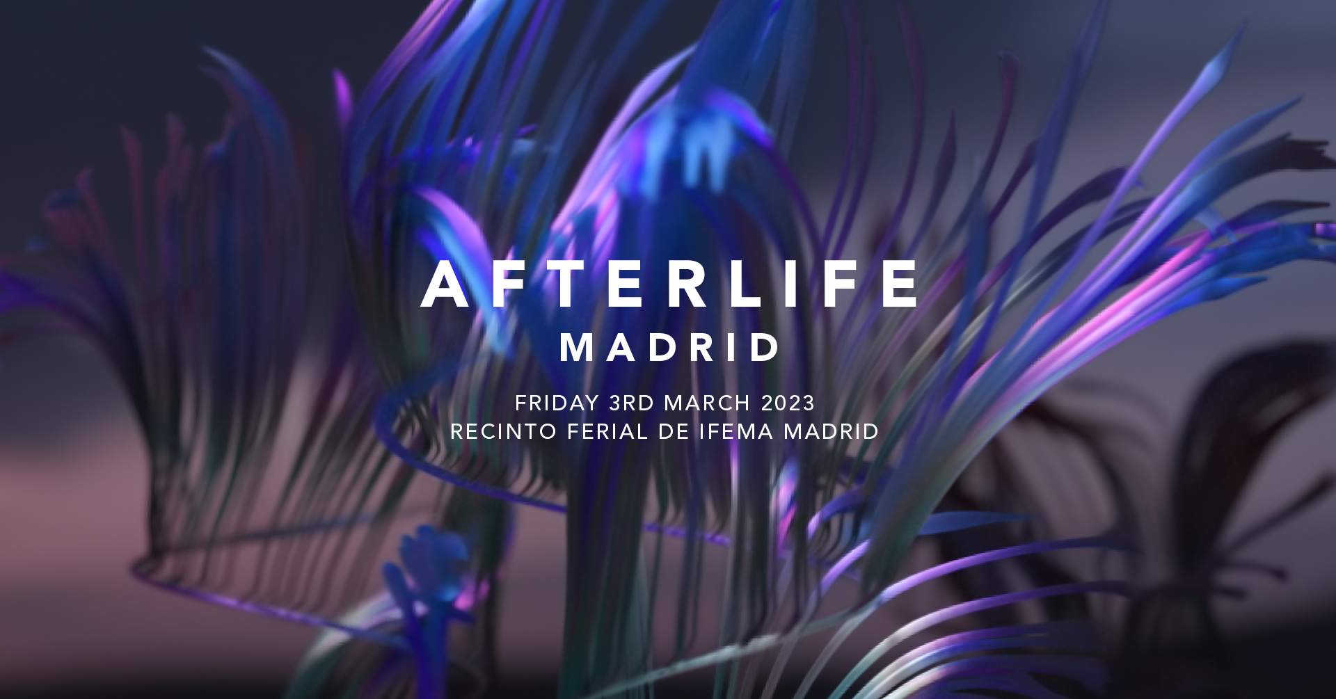 **SOLD OUT** AFTERLIFE Madrid - FRIDAY at IFEMA, Madrid