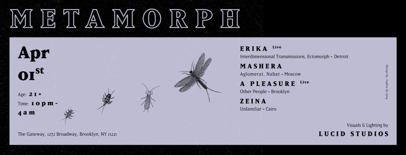 Metamorph: Erika, Mashera (US Debut) , A Pleasure, & Zeina a The ...