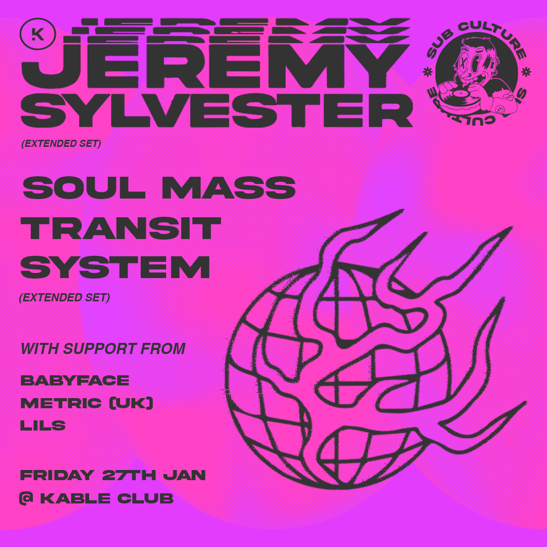 SubCulture with Jeremy Sylvester and Soul Mass Transit System at Kable ...