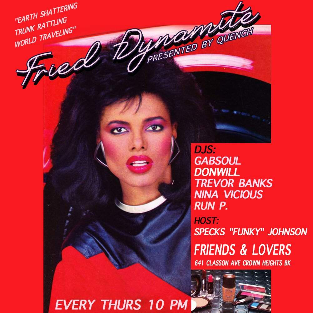 FRIED DYNAMITE: A Soulful Dance Party at Friends & Lovers, New York