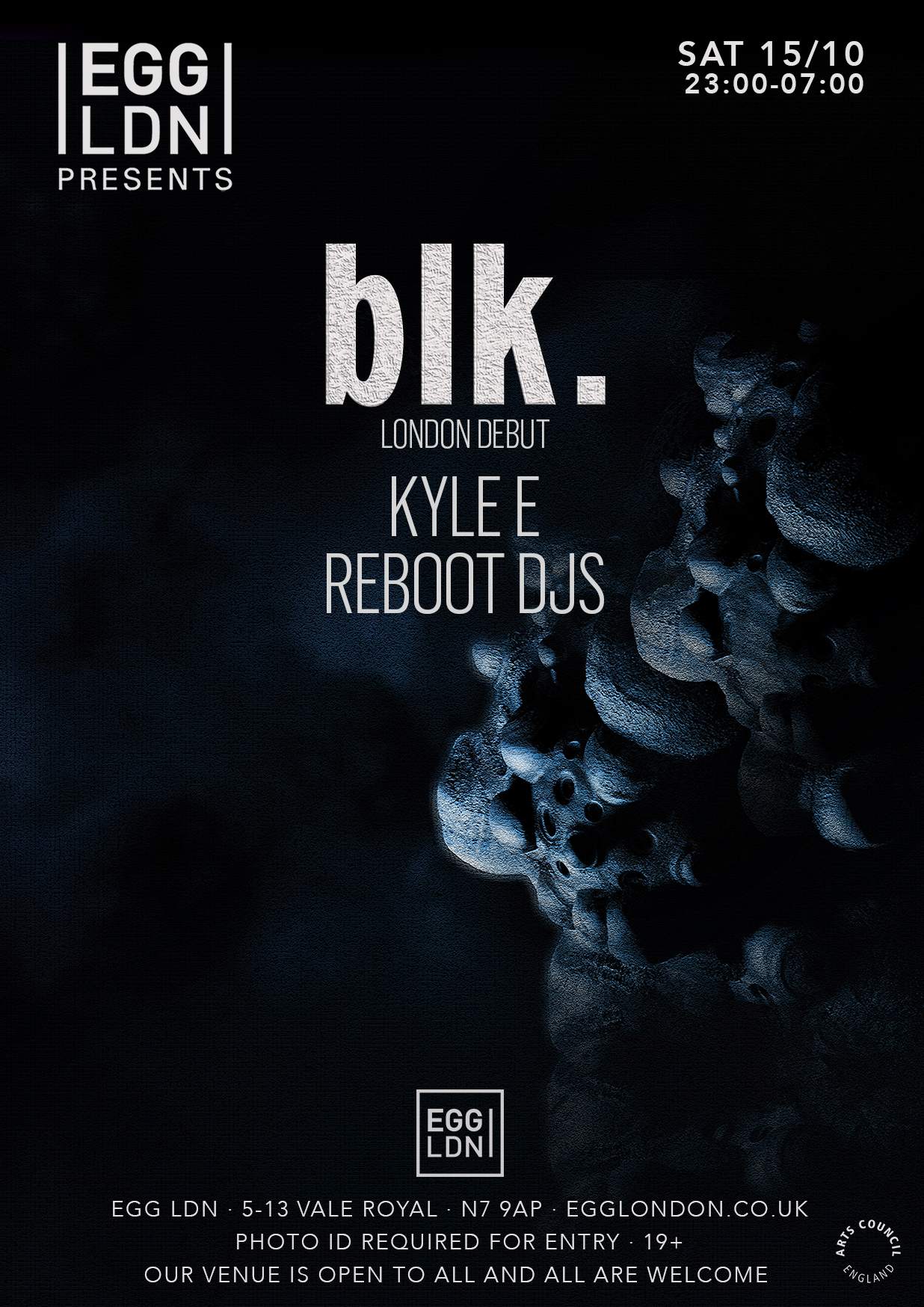 Egg LDN Pres: blk. (London Debut), Kyle E & Reboot Djs bei Egg London ...