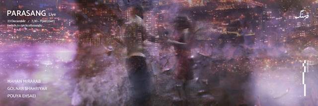 Parasang Remote Series with Guests Golnar Shahriyar & Mahan Mirarab at ...