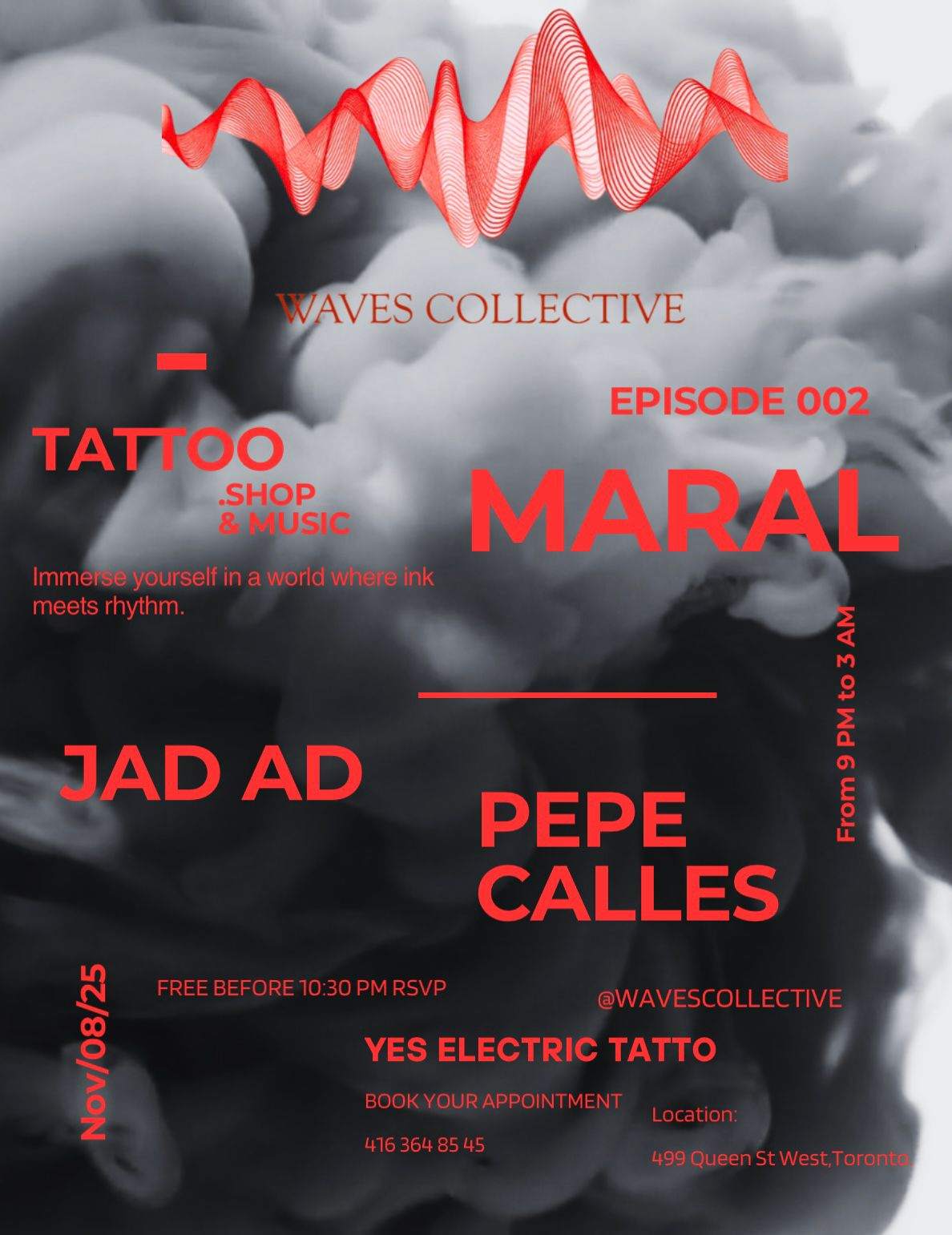 WAVES COLLECTIVE EPISODE 002 at YES Electric Tattoo, Toronto