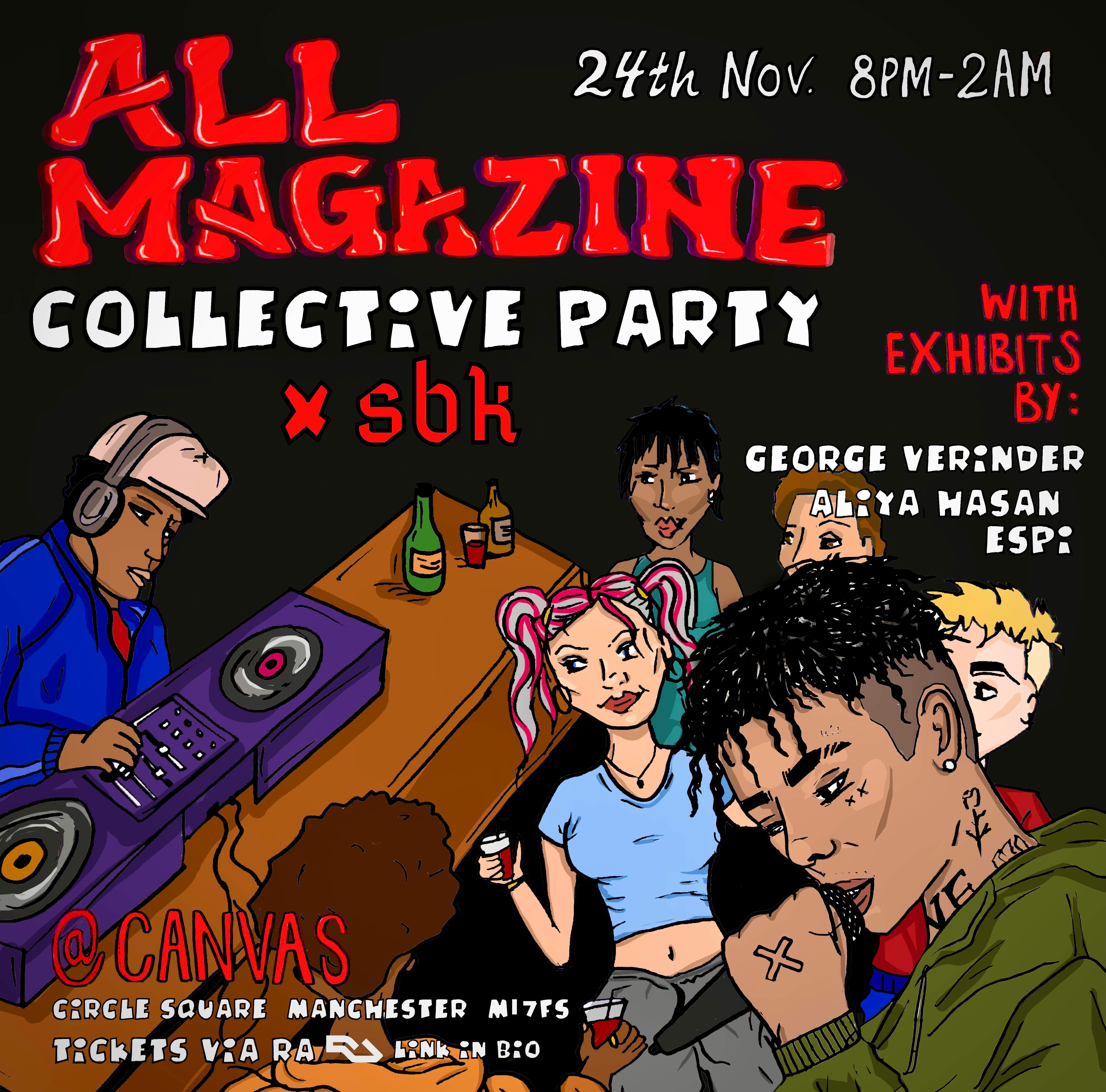 ALL Magazine Collective Party x sbk at Canvas, Manchester