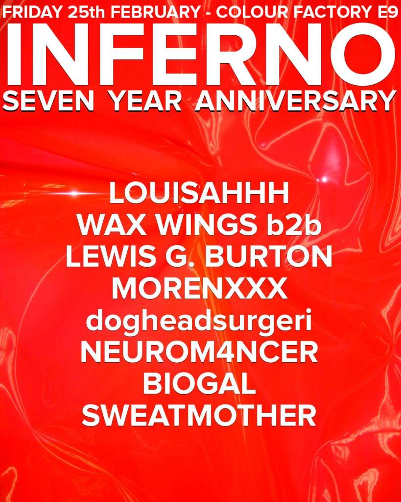 INFERNO - 7 Year Anniversary - Red Rave at Colour Factory, London