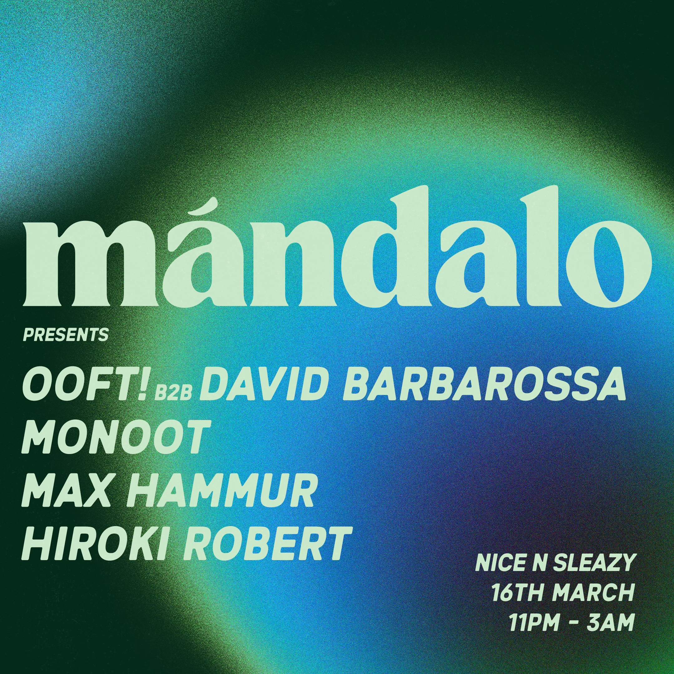 Mándalo presents: OOFT!, David Barbarossa, Hiroki Robert, Max Hammur ...