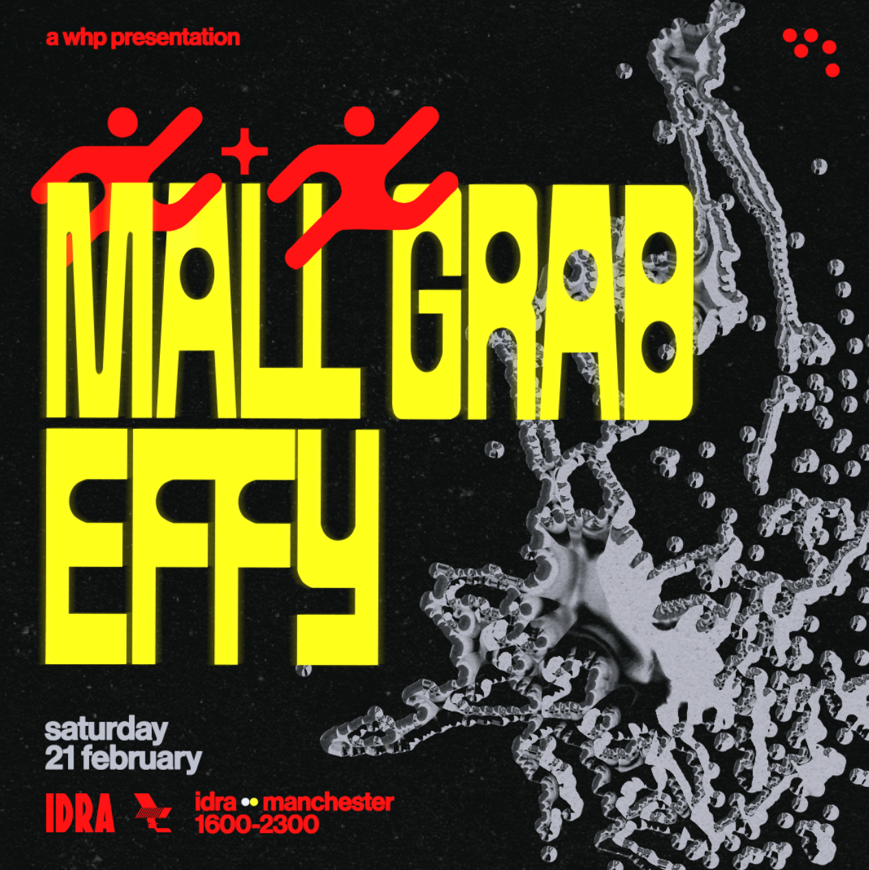 Mall Grab x Effy [SOLD OUT] at IDRA, Manchester