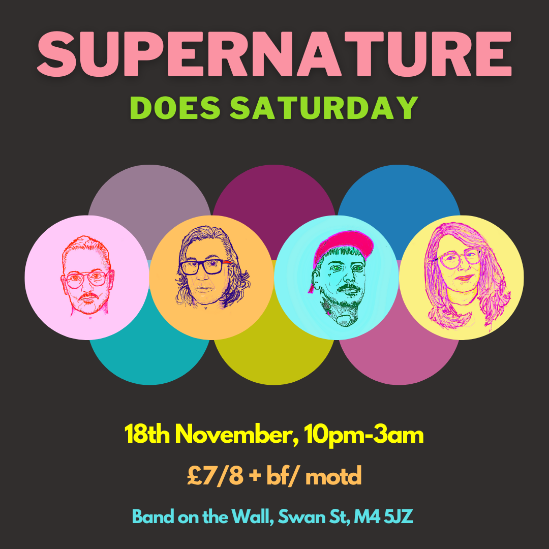 Supernature does Saturday at Band on the Wall, Manchester
