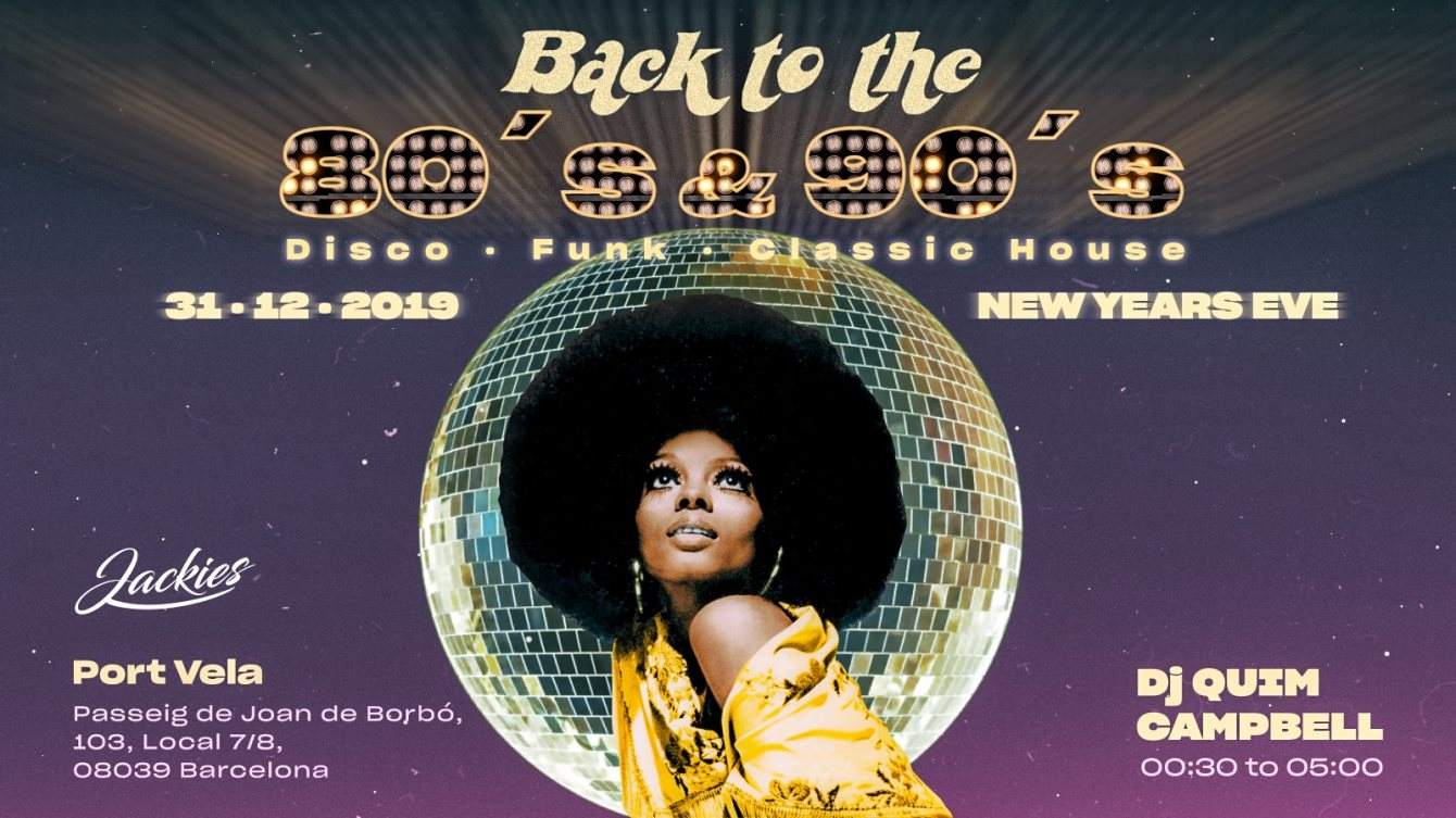 Jackies Back to 80' & 90' NYE - Disco, Funk & Classic House a Port Vela ...