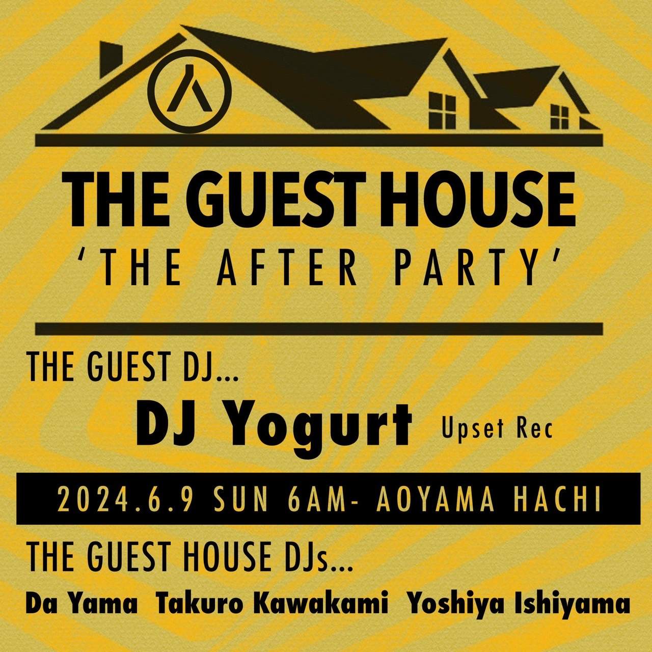 THE GUEST HOUSE presents 'THE AFTER PARTY' at Aoyama Hachi, Tokyo