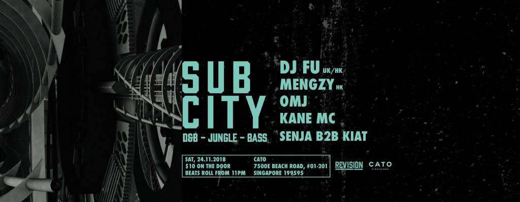 Sub City: DJ Fu [UK] & Mengzy, Senja, Kiat, OMJ & Kanemc en CATO, Singapur