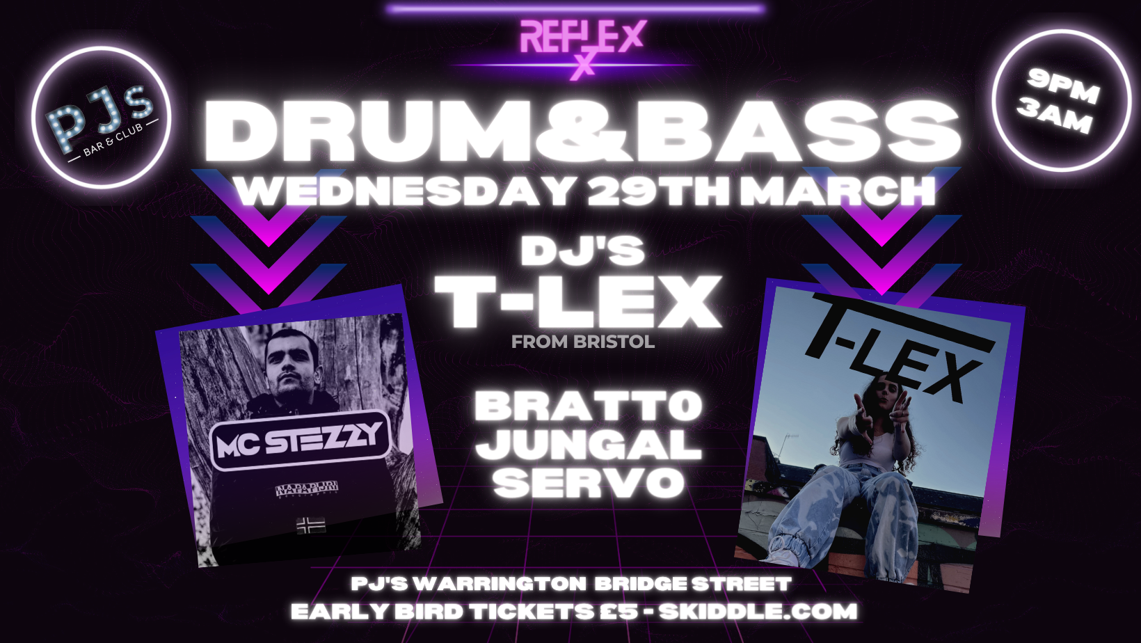 Reflexx presents T-LEX & Mc Stezzy Drum&Bass at TBA - PJ's Warrington ...
