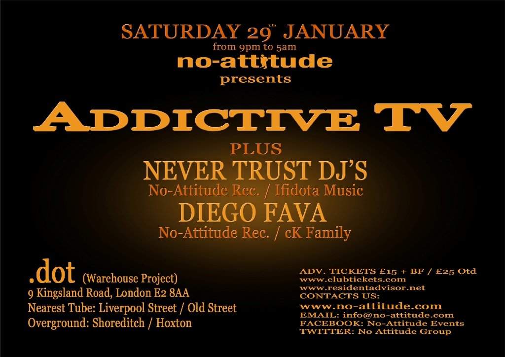 No-Attitude presents Addictive Tv at TBA - London, London