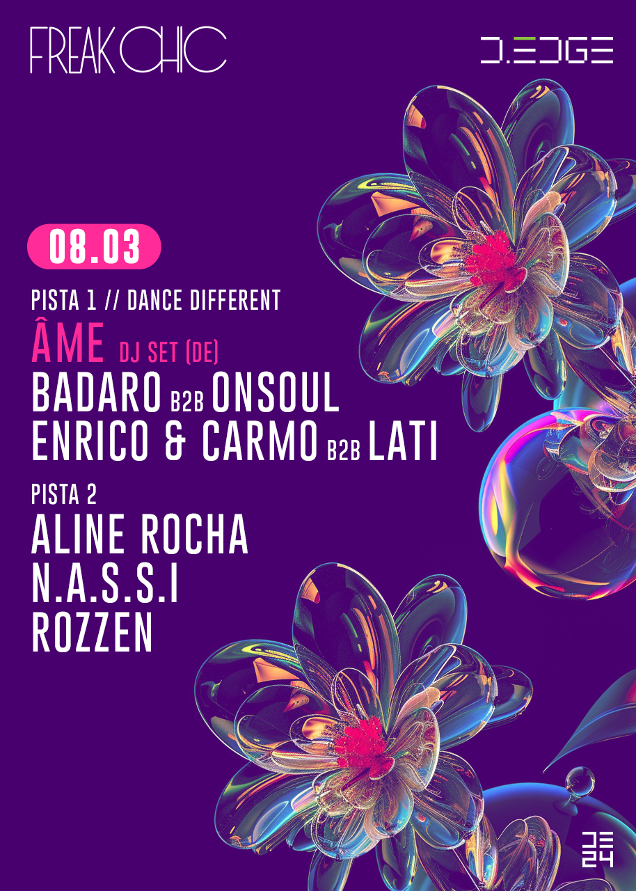 FREAK CHIC D-EDGE SP w/ Âme at D-EDGE, Sao Paulo