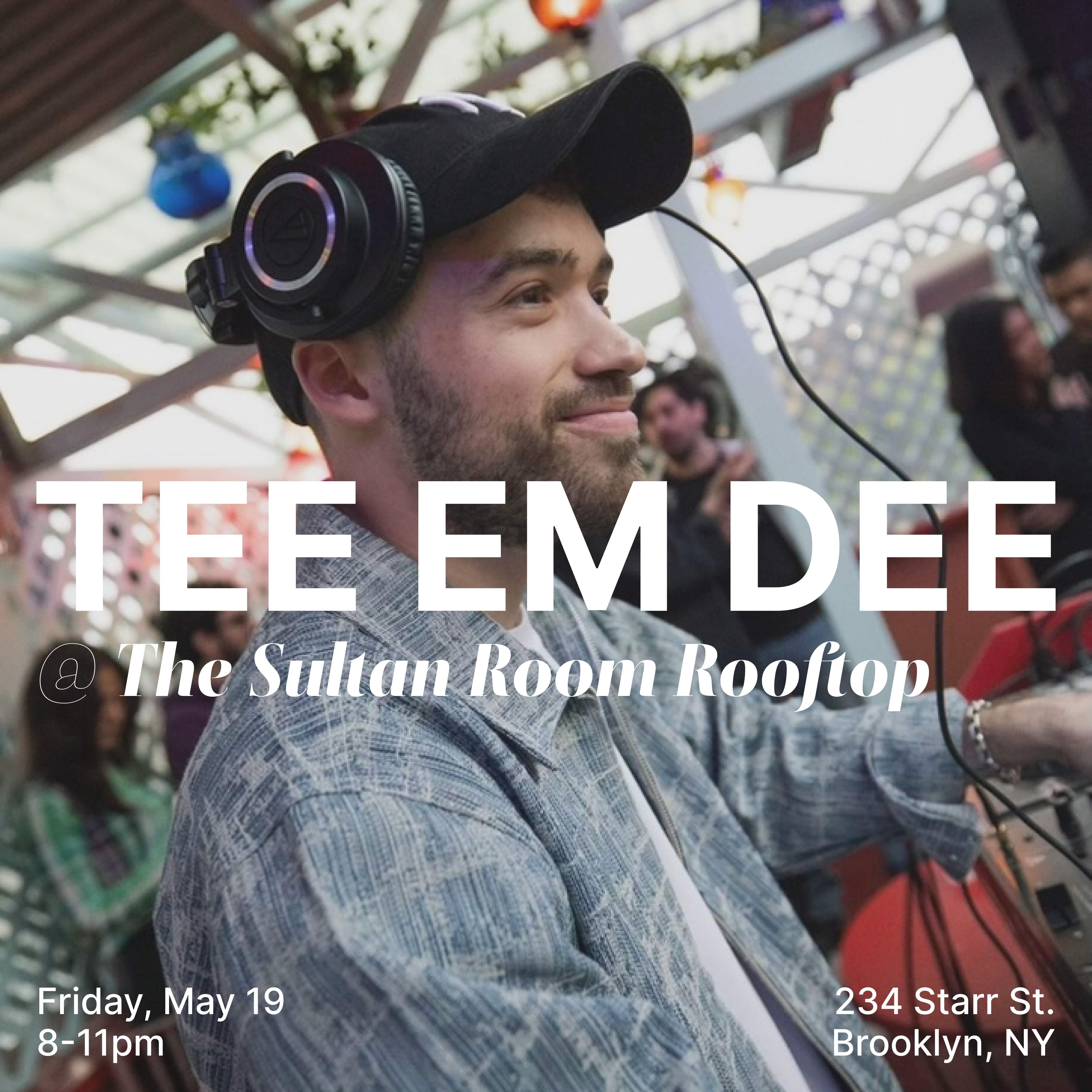 FREE FRIDAYS with TEE EM DEE at The Sultan Room, New York City