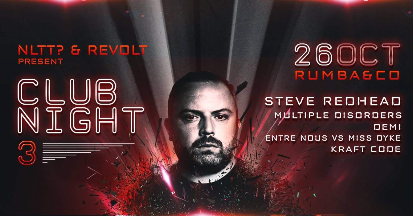 Nltt???? & Revolt present: Club Night 3 with Steve Redhead at Rumba ...