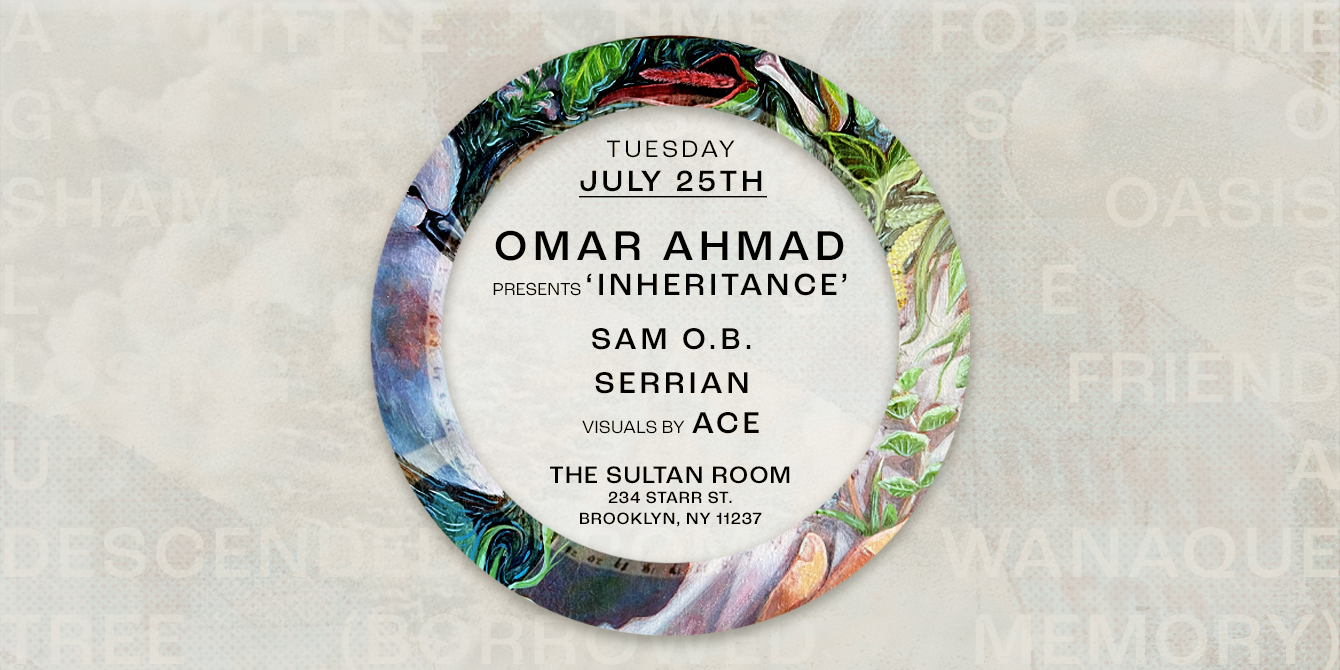 Omar Ahmad presents 'Inheritance' with Sam O.B., ACE, Serrian bei The ...
