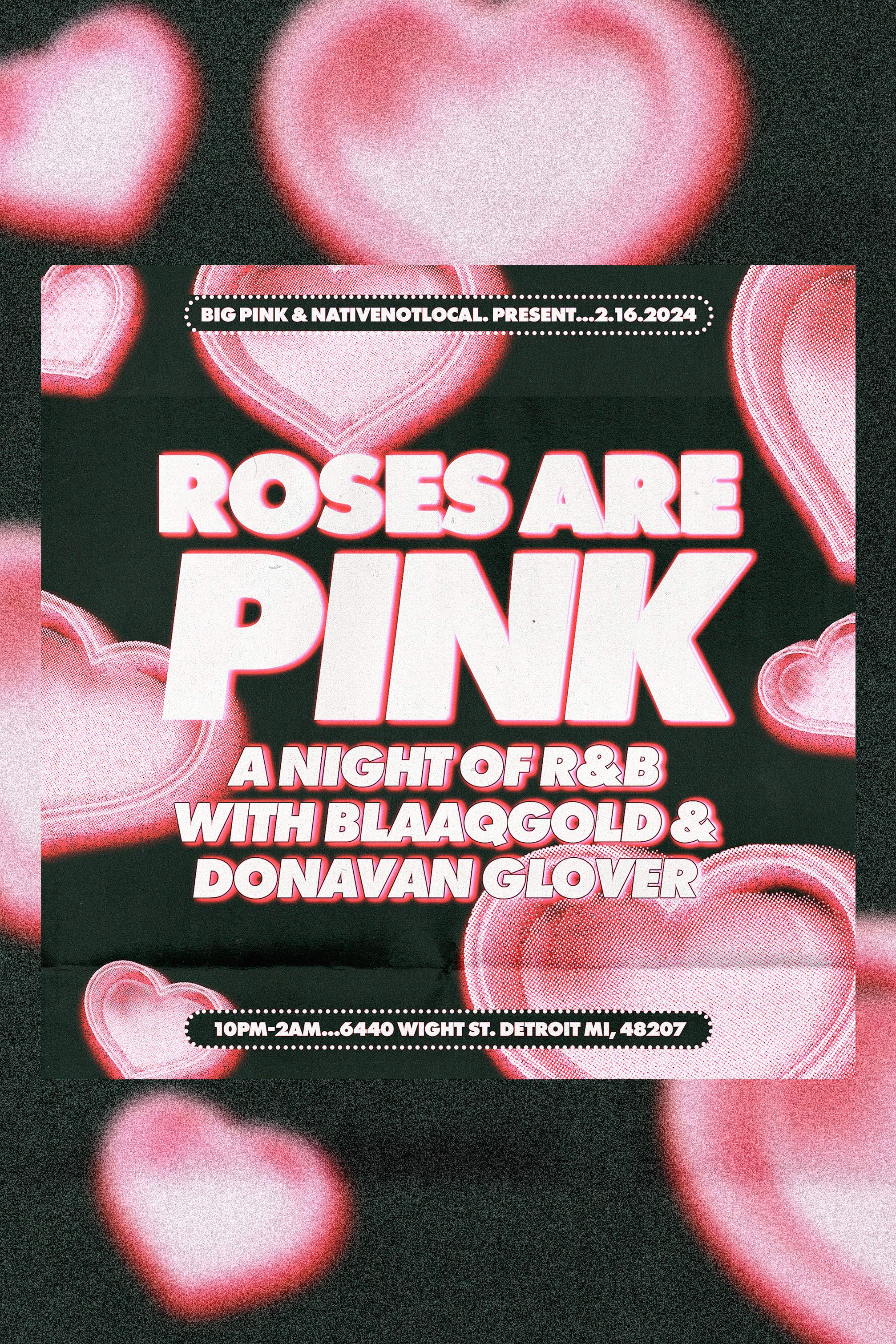 ROSES ARE PINK: A NIGHT OF R&B at Big Pink, Detroit