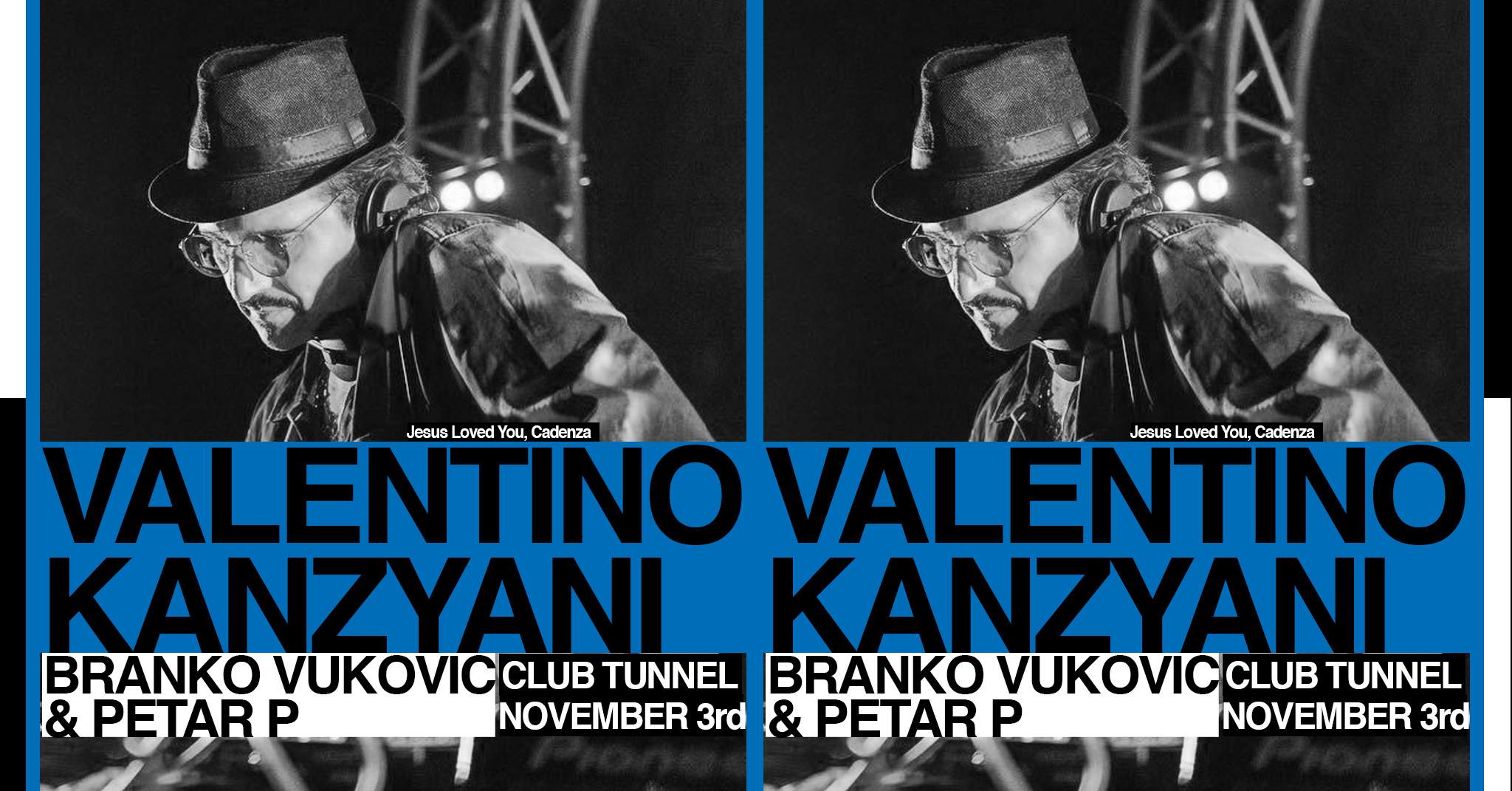 Valentino Kanzyani - Branko Vukovic · Petar P - Club Tunnel at Club ...