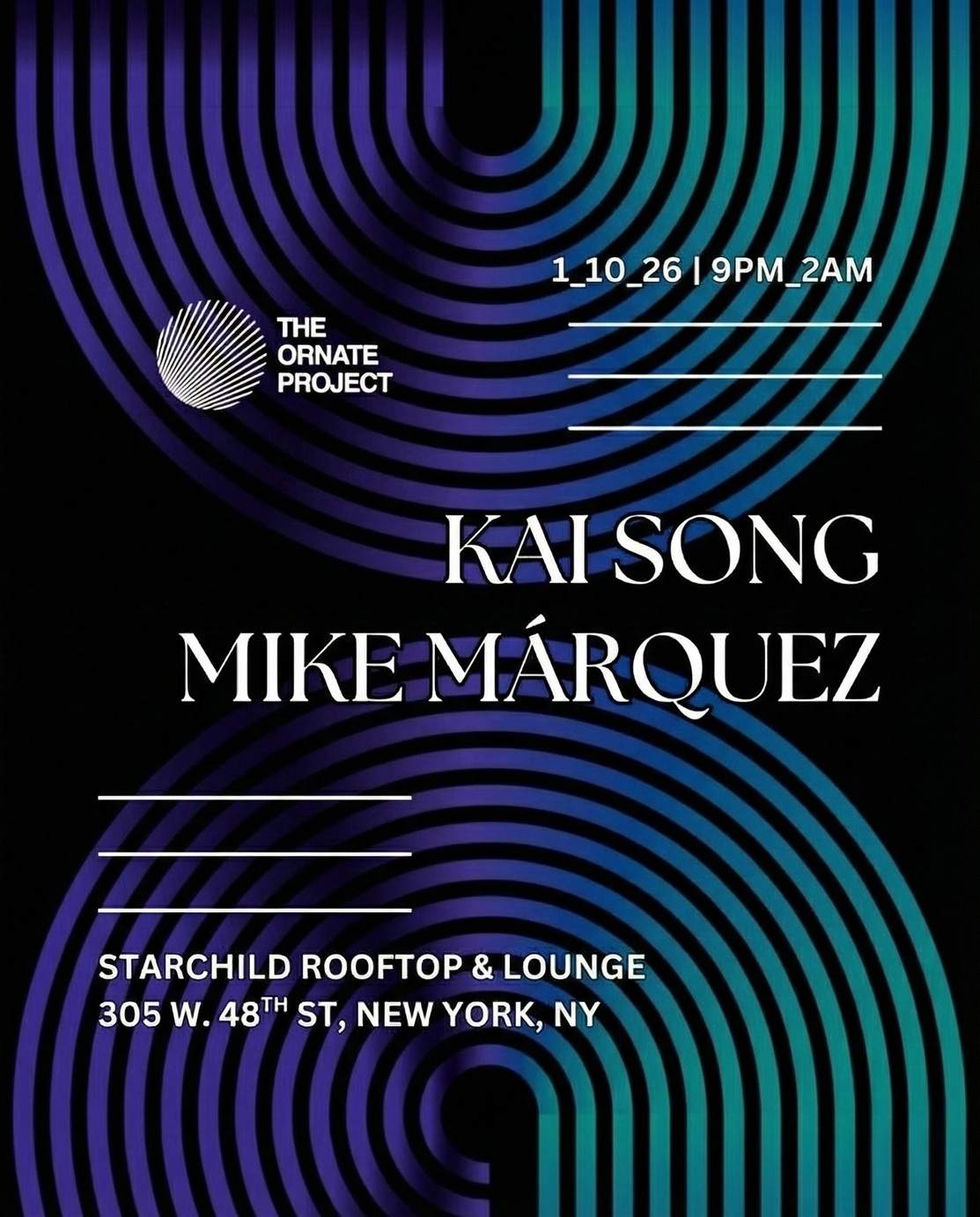 The Ornate Project: Kai Song & Mike Marquez at Starchild Rooftop, New ...