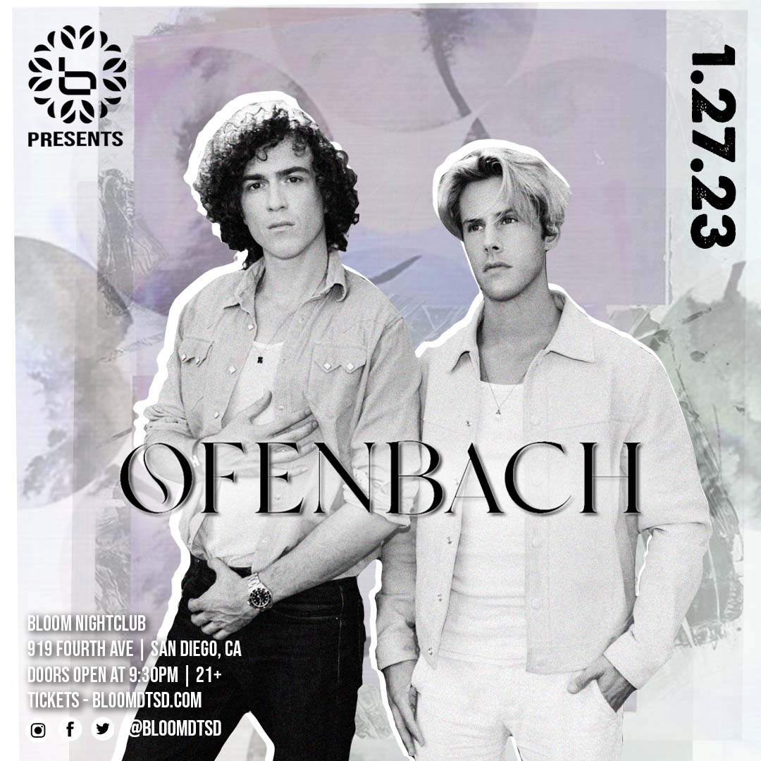 Ofenbach at Bloom Nightclub, San Diego