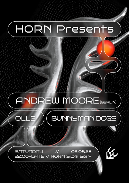 Horn presents Andrew Moore with bunnyman.dogs / OLLE at Horn, Bangkok