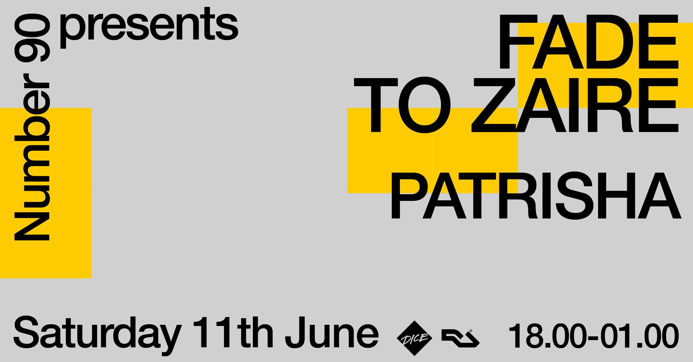 Number 90 presents: Fade to Zaire and Patrisha em NUMBER 90 LONDON, London
