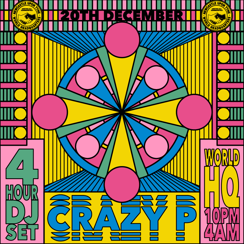 World HQ presents Crazy P (4 Hour Set) at World Headquarters, Newcastle