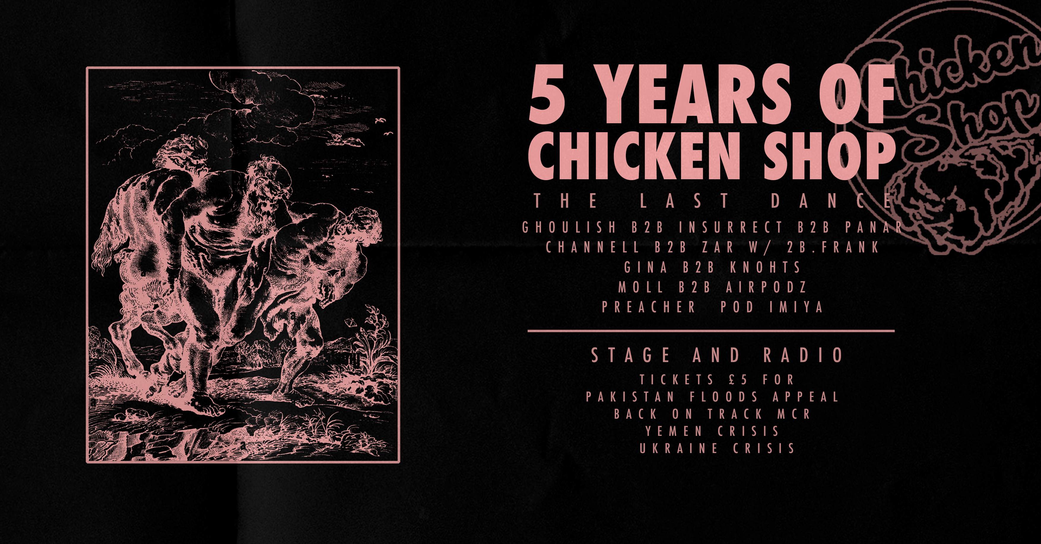 5 Years of Chicken Shop: The Last Dance en Stage and Radio, Manchester