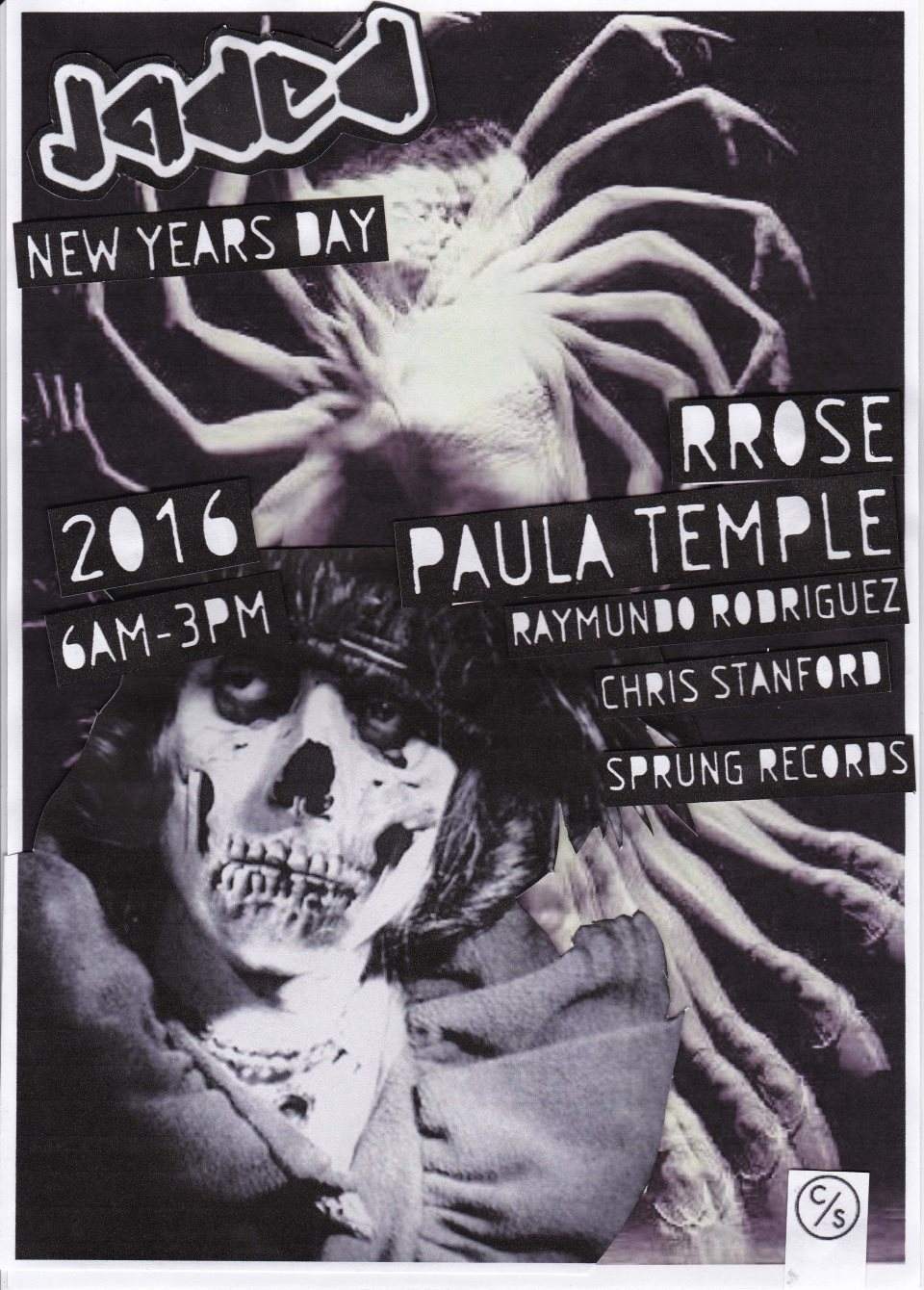 Jaded NYD with Rrose & Paula Temple at Corsica Studios, London