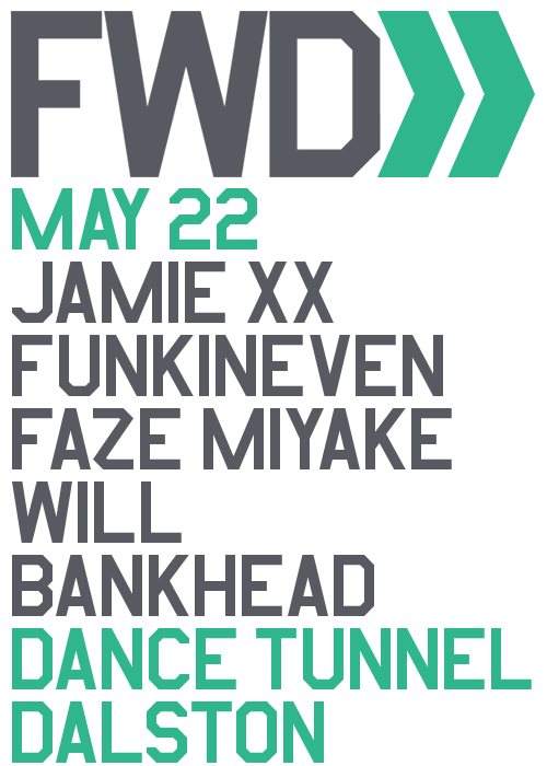 FWD>> with Jamie xx, Funkineven, Faze Miyake & Will Bankhead bei Dance ...