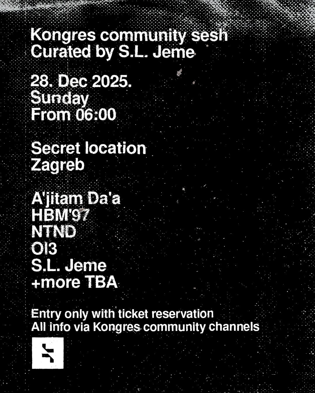 Kongres community sesh curated by S.L. Jeme / 28. Dec 2025 bei TBA ...
