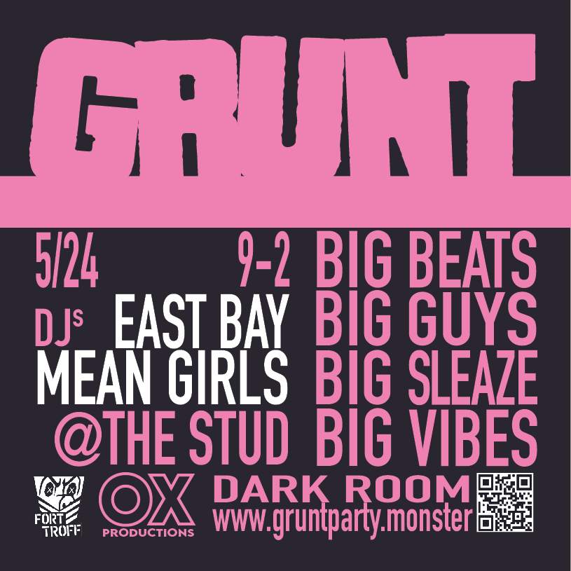 GRUNT- Tickets avaialbility at the Door at The Stud, San Francisco/Oakland