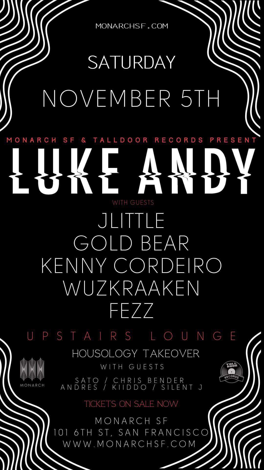 Talldoor Records presents: Luke Andy at Monarch, San Francisco/Oakland