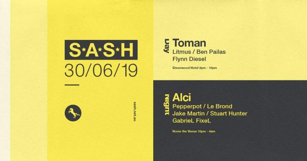 Sash By Day & Night ★ Toman ★ Alci ★ en Home The Venue, Sydney