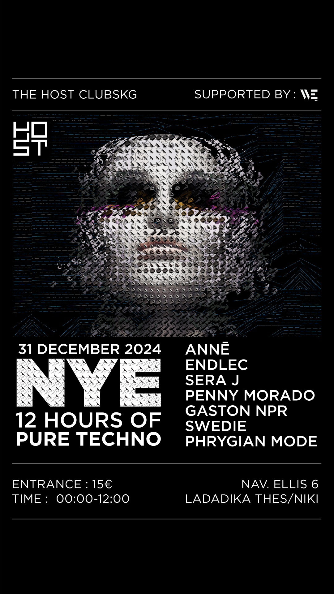 NYE 12 HOURS OF PURE TECHNO at The Host, Thessaloniki