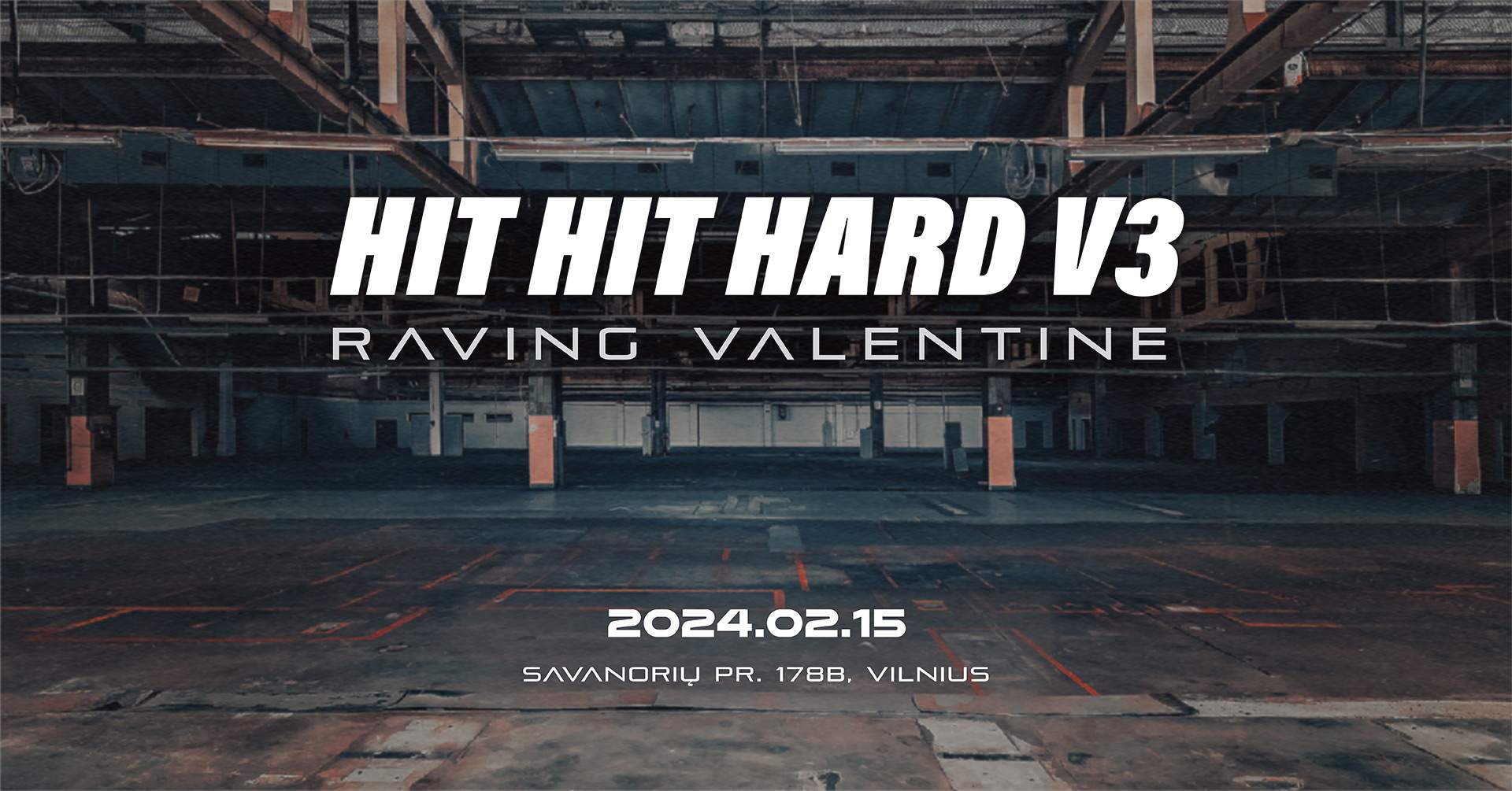 HIT HIT HARD V3 at Vilkpėdės Renginių Zona, Vilnius