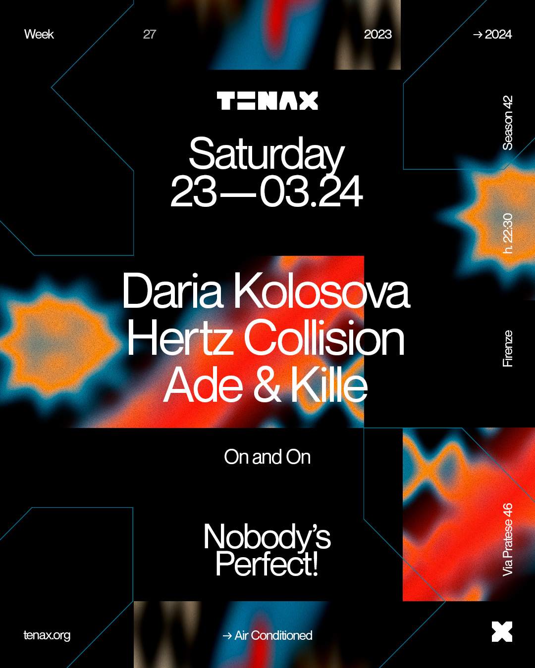 Tenax Nobody's Perfect! with Daria Kolosova, Hertz Collision, Ade&KIlle ...