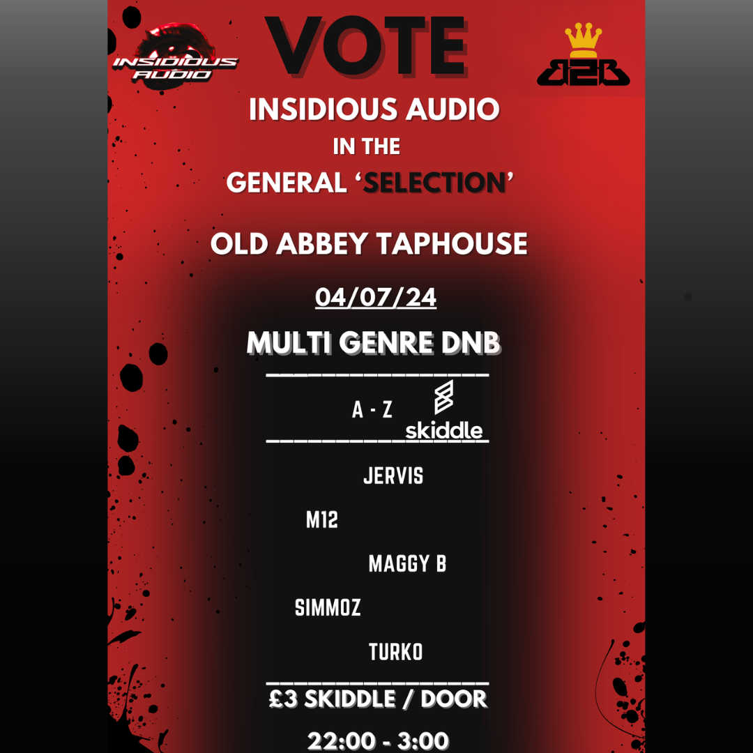 General 'Selection' Day - Election Day DNB Rave en The Old Abbey ...